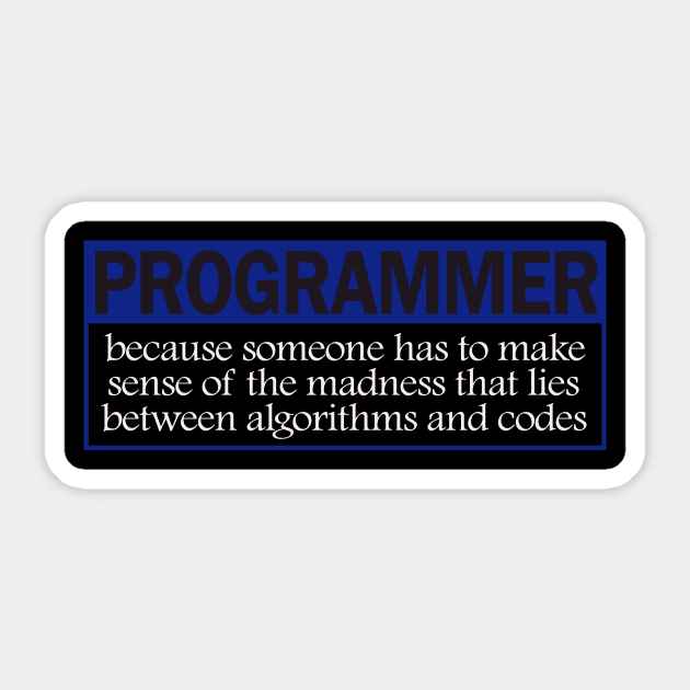 programmer, why not! - Computer - Sticker | TeePublic